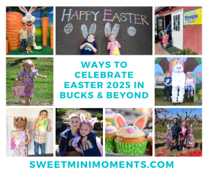 Ways to Celebrate Easter 2025 in Bucks (and Nearby) – Sweet Mini Moments